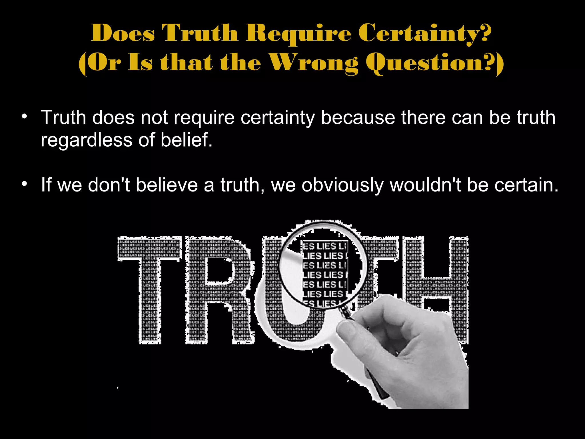 Truth and Knowledge | PPT