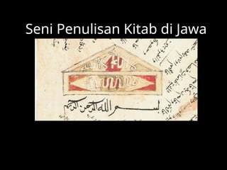 Seni Penulisan Kitab di Jawa dan tradisi pesantren.ppt