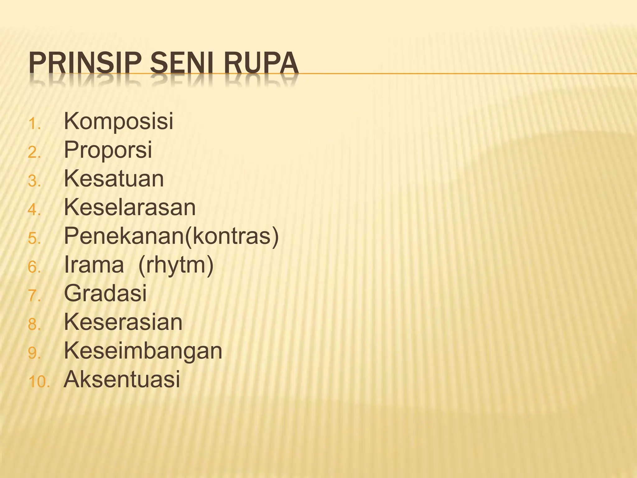pengertian seni , unsur unsur seni dan prinsip seni rupa | PPT