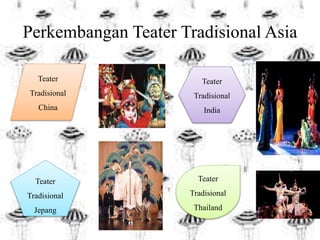 Seni teater barat, tradisional asia dan nusantara | PPTX