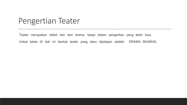Seni teater drama musikal kls 9 | PPTX