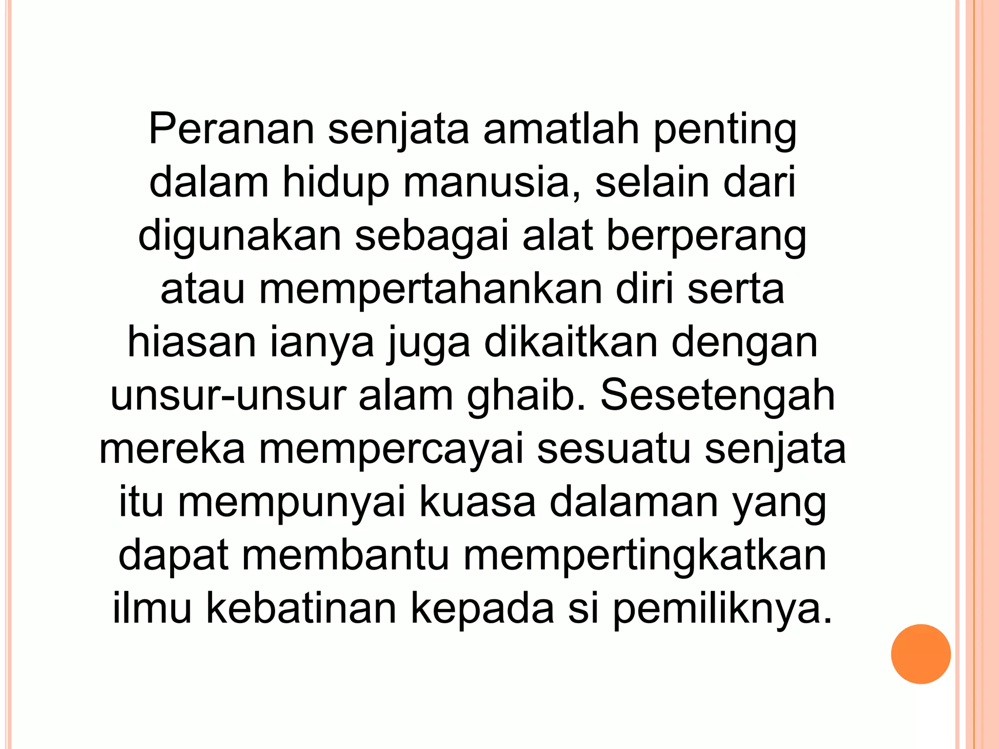 Senjata tradisional masyarakat melayu | PPTX