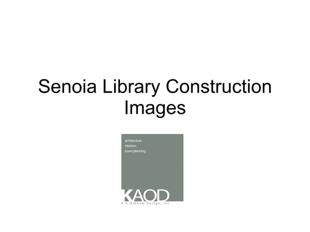 Senoia Library Construction Images | PPT