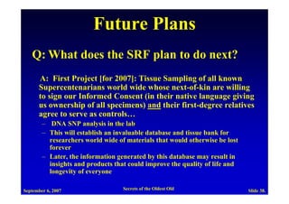 SENS3: Stephen Coles on the Secrets of the Oldest Old | PPT | Free Download