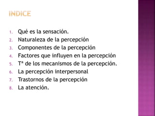 Sensación, percepción, atención | PPTX