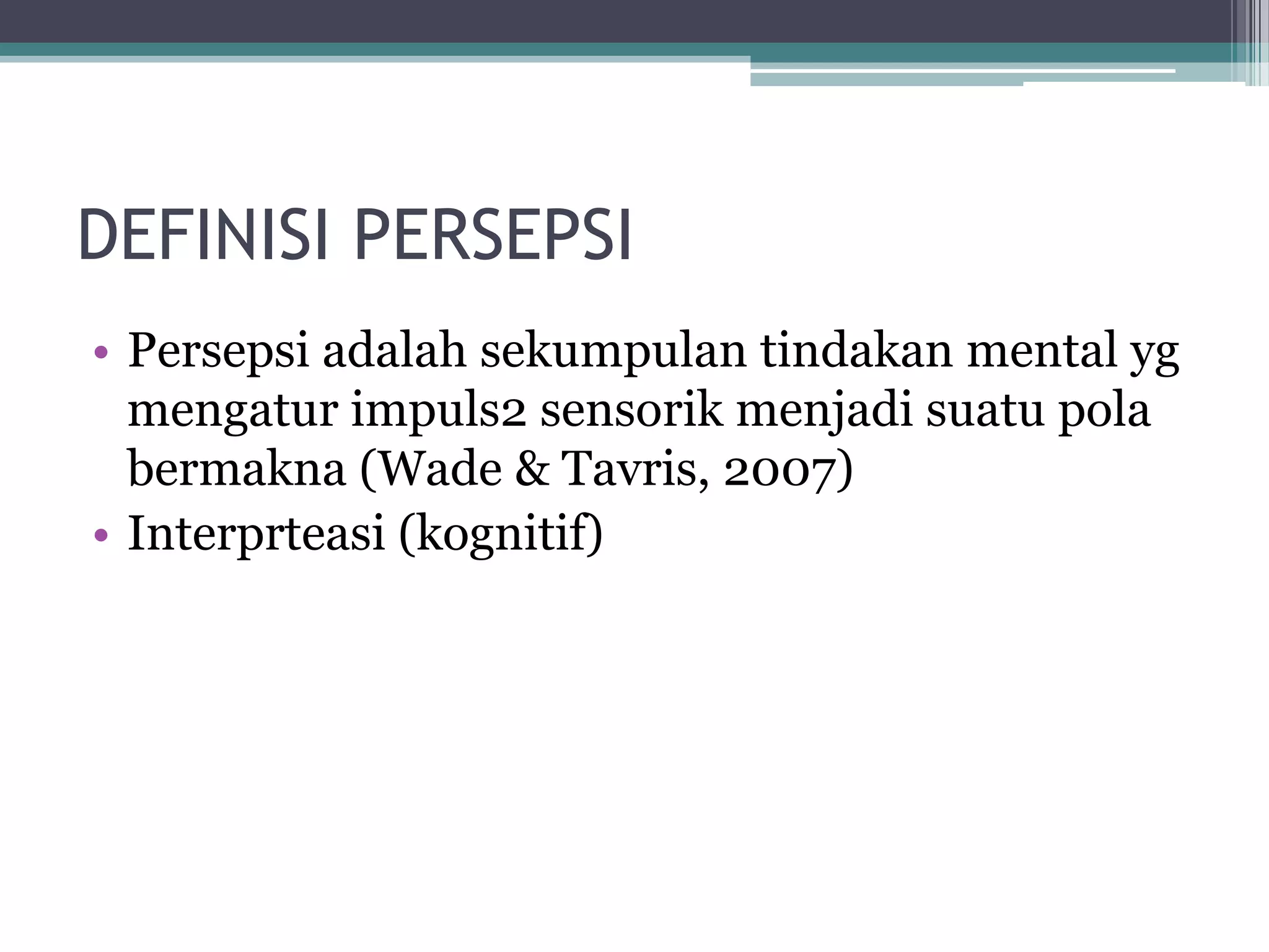 Sensasi dan Persepsi | PPTX