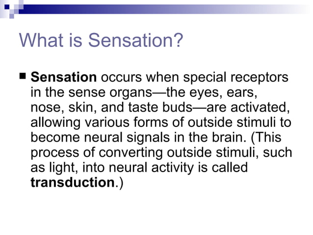 Sensation | PPT | Brain and Nervous System Disorders | Diseases and Conditions