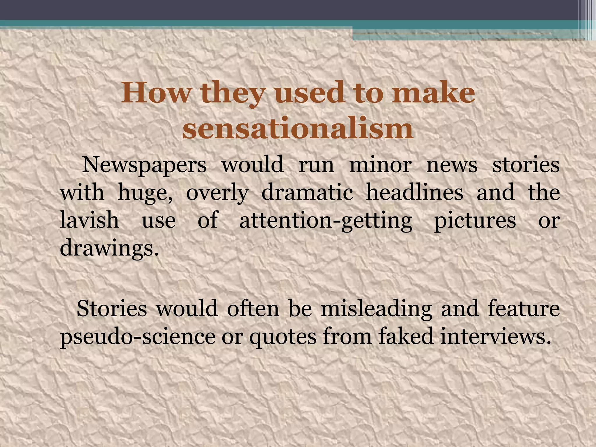 Sensationalism in journalism | PPTX