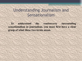 Sensationalism in journalism | PPTX
