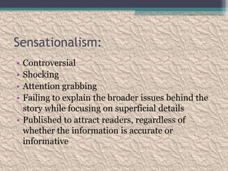 Sensationalism in journalism | PPTX