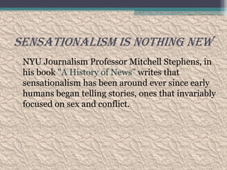 Sensationalism in journalism | PPTX
