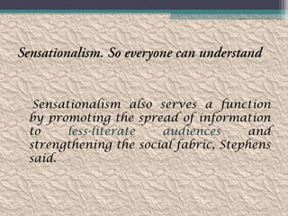 Sensationalism in journalism | PPTX