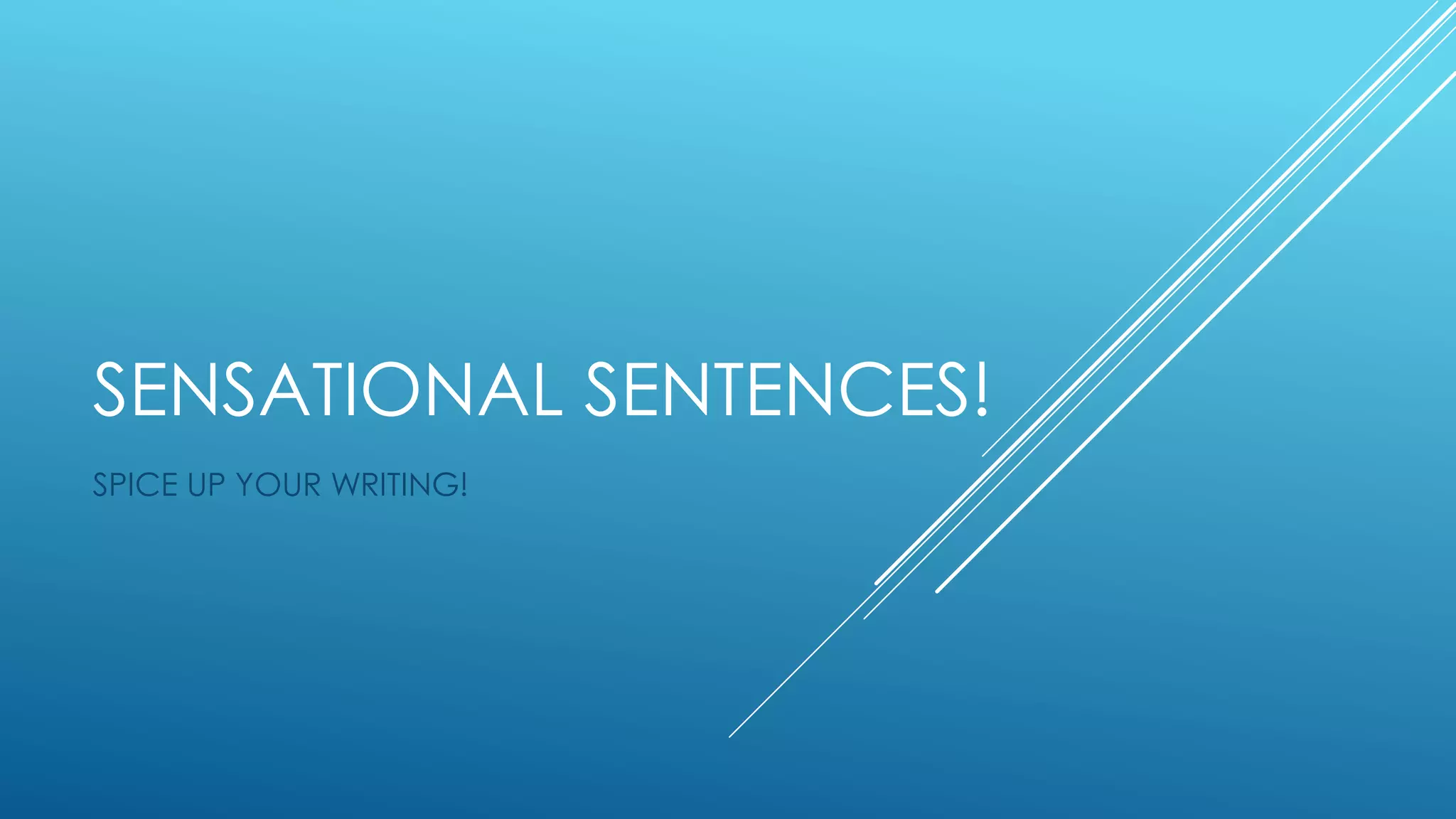 Sensational sentences! | PPT