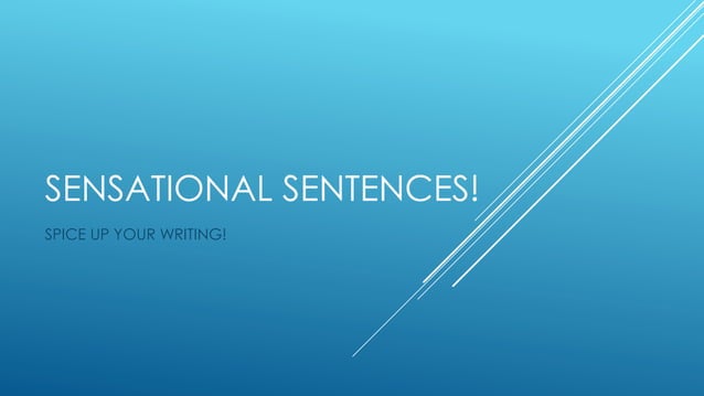 Sensational sentences! | PPT