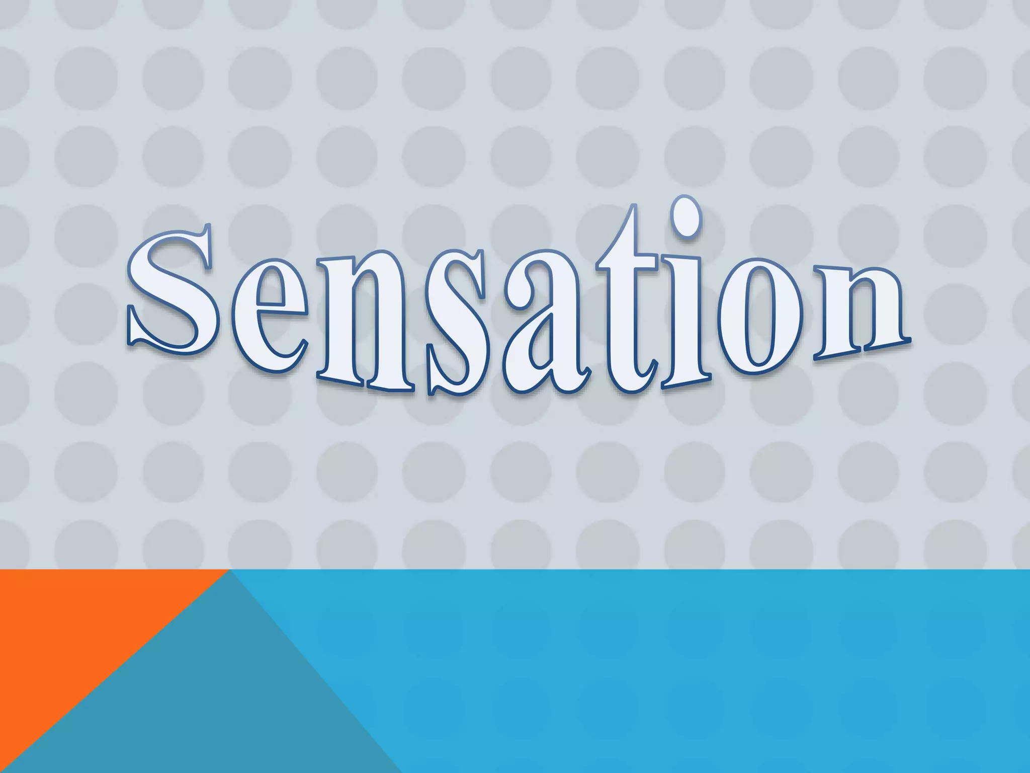 Sensation and Perception (psychology) | PPTX