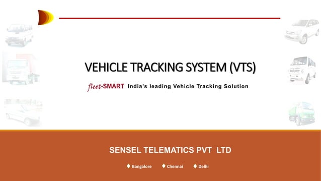India's Leading Vehicle Tracking System from Sensel telematics | PPT