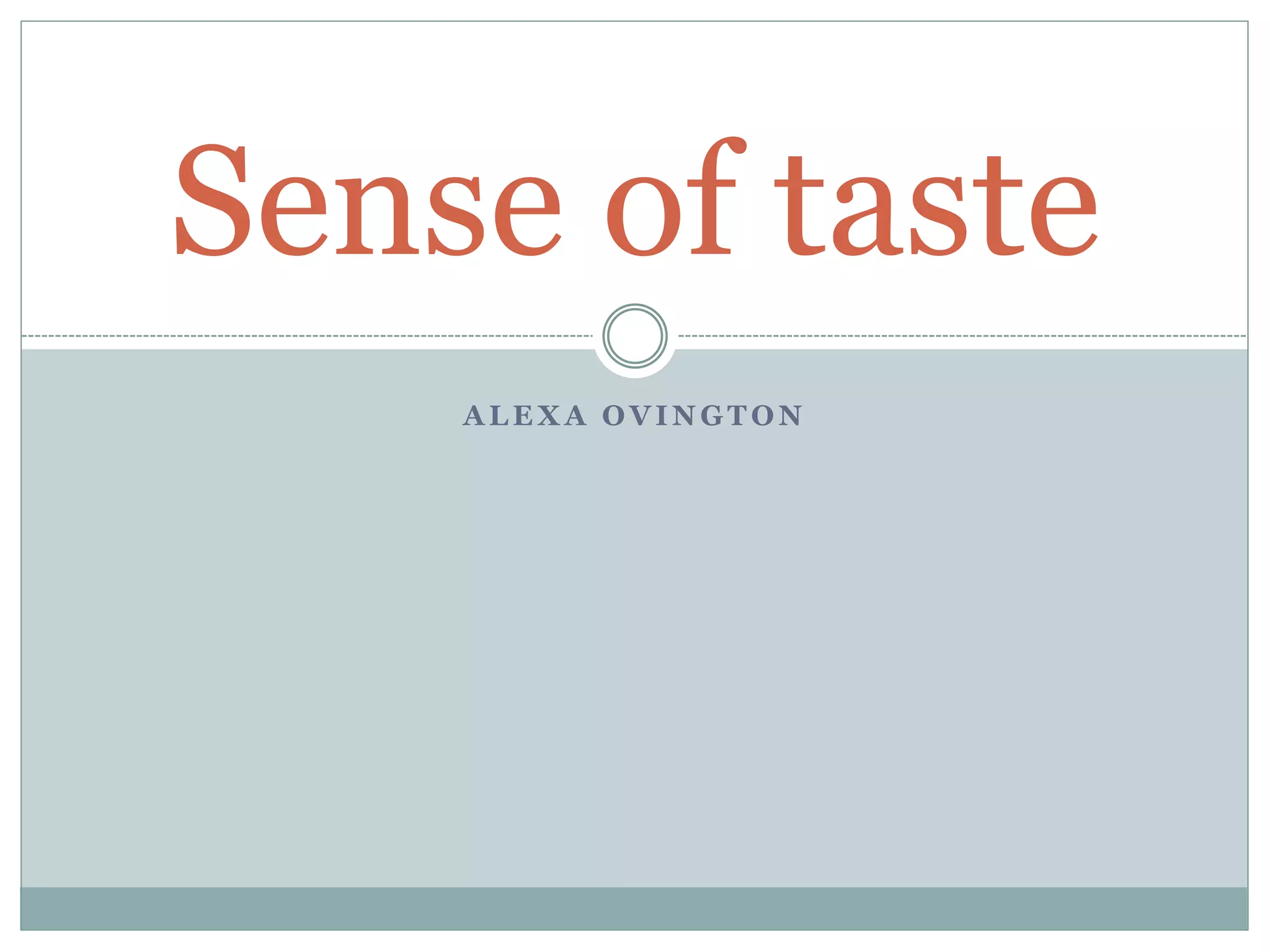 Sense of taste | PPT