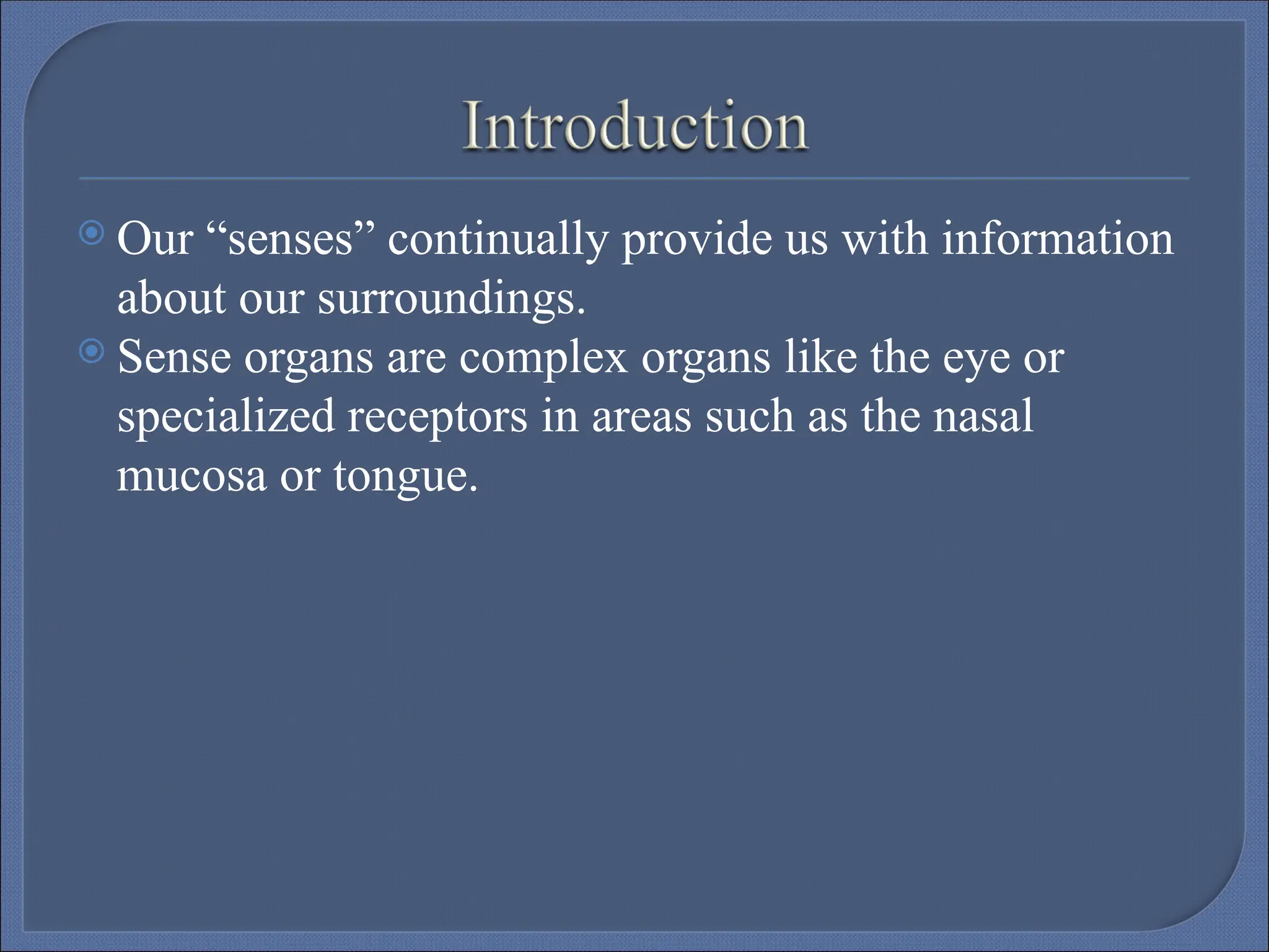 SENSE ORGANS power point presentation 123 | PPT