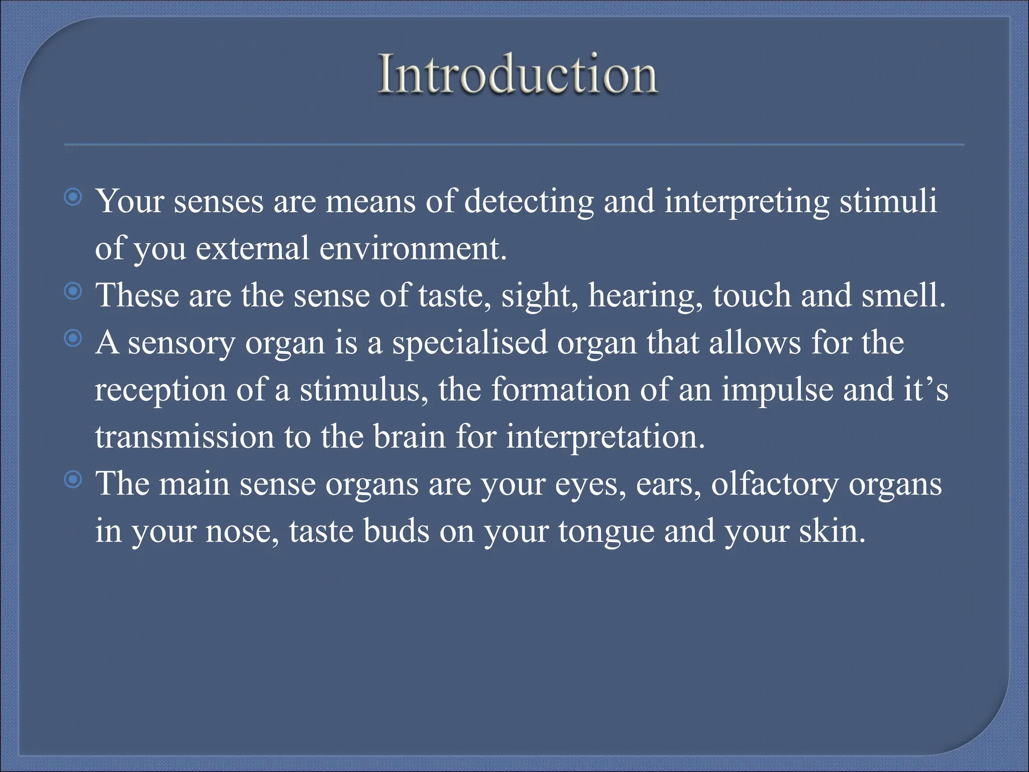 SENSE ORGANS power point presentation 123 | PPT