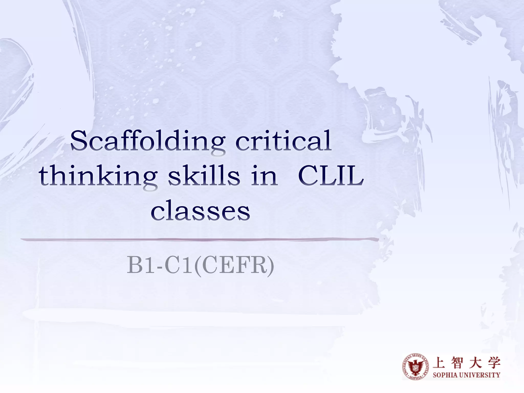 Scaffolding critical thinking skills in CLIL classes - by Chantal Hemmi | PDF