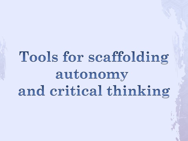 Scaffolding critical thinking skills in CLIL classes - by Chantal Hemmi | PPT