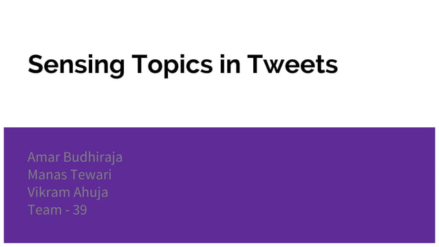 Sensing topics in Tweets | PPT