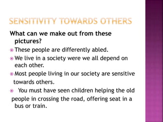 Sensitivity Towards Others
