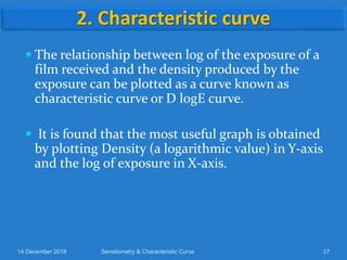 Sensitometry or characteristic curve | PPTX