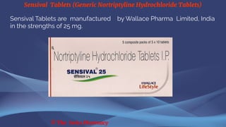 Sensival Tablets (Generic Nortriptyline Hydrochloride Tablets) | PPT
