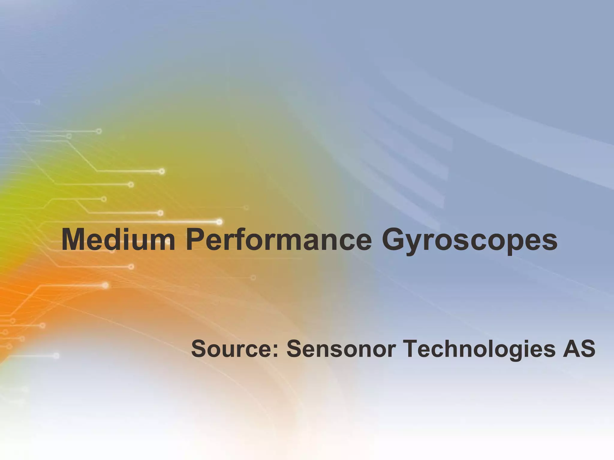 Medium Performance Gyroscopes | PPT