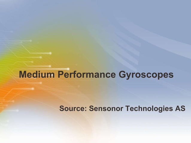 Medium Performance Gyroscopes | PPT