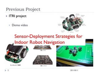 Invited talk: Sensor deployment strategies for indoor robot navigation