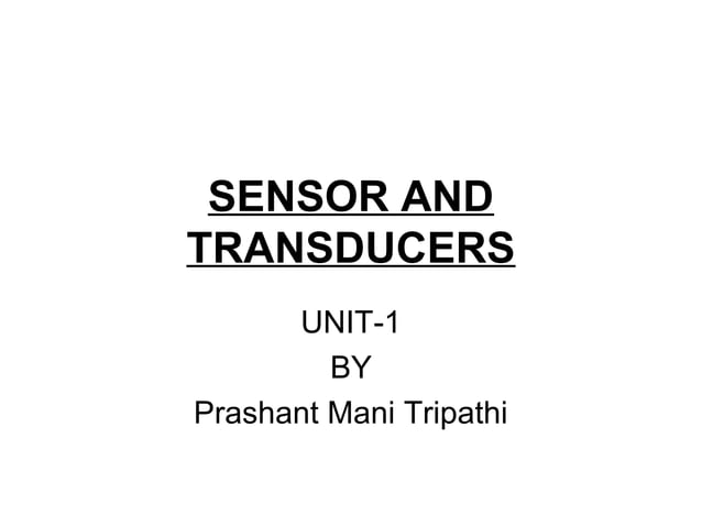 Sensor and transducers lect 1 | PPT | Computer Peripherals | Computing