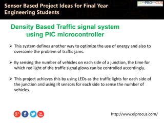 Sensor Based Project Ideas for Final Year Engineering Students | PPTX