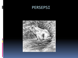 Sensorik dan proses persepsi | PPSX