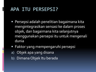 Sensorik dan proses persepsi | PPSX