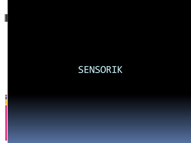 Sensorik dan proses persepsi | PPSX