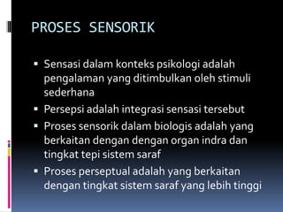 Sensorik dan proses persepsi | PPSX