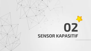 Sensor kapasitif, induktif dan resistif | PPTX