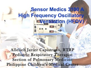 Sensormedics HIGH FREQUENCY VENTILATOR | PPT