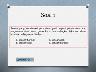14708251091_RIZAL NASRUL EFENDI_Sensor mekanik | PPTX
