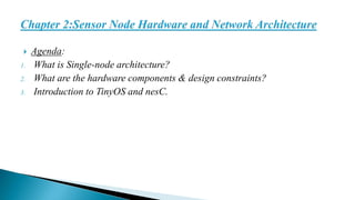 Sensor node hardware and network architecture | PPTX