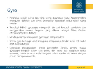 Integrasi Sensor - Sensor Orientasi (IMU, INS, Gyro) | PPT
