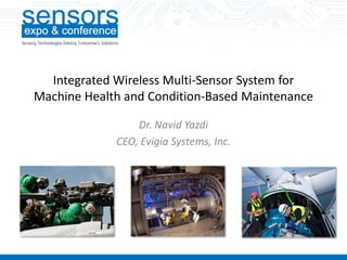 Sensors Expo 2013: Condition Based Maintenance, Evigia Systems | PDF