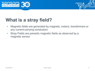 Solving the Challenge of Stray Field Immunity for Safety-Critical ...