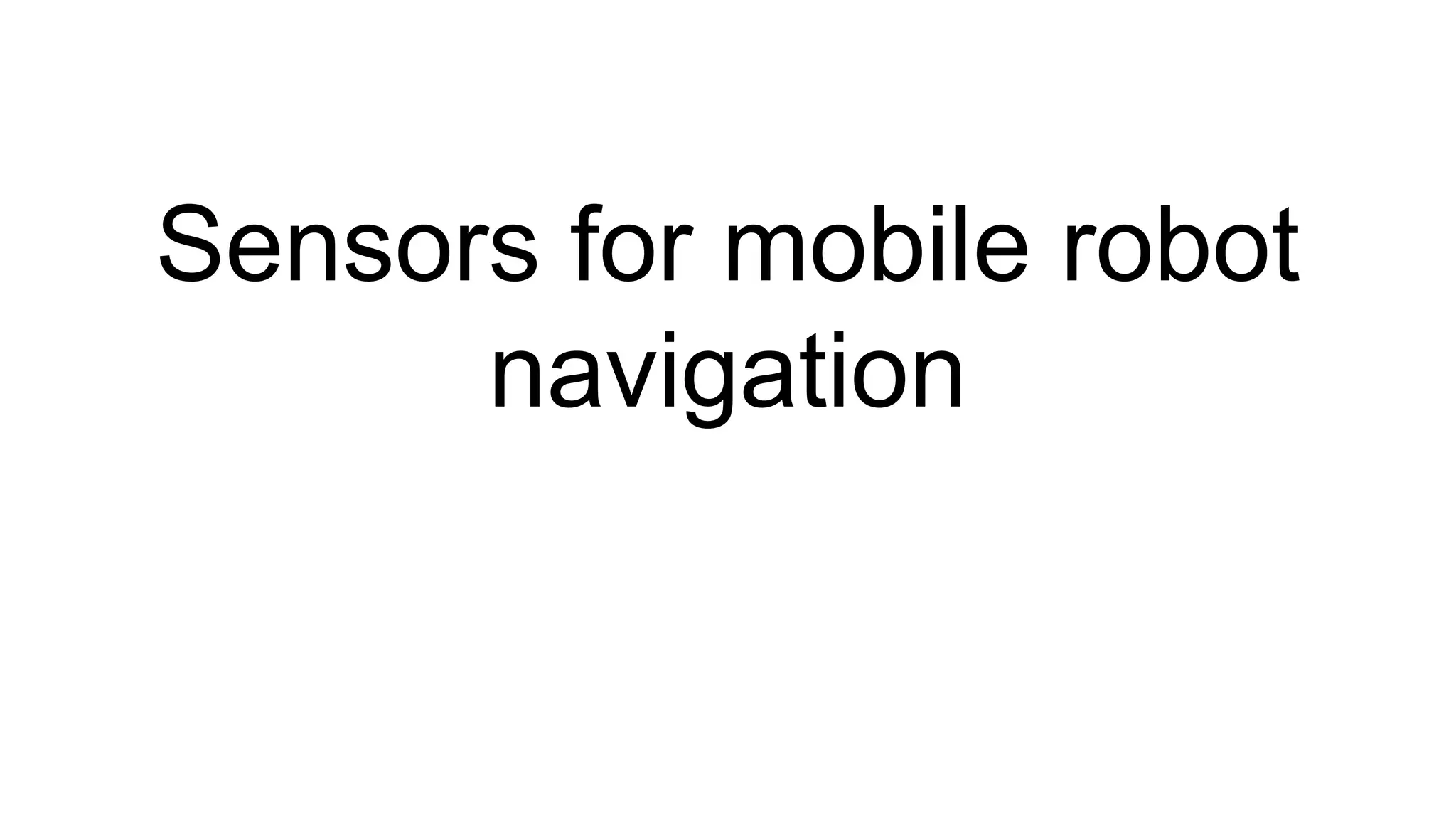 Sensors For Mobile Robot Navigation Based On Robotics Pdf Cameras
