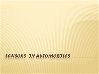 Sensors In Automobiles | PPT