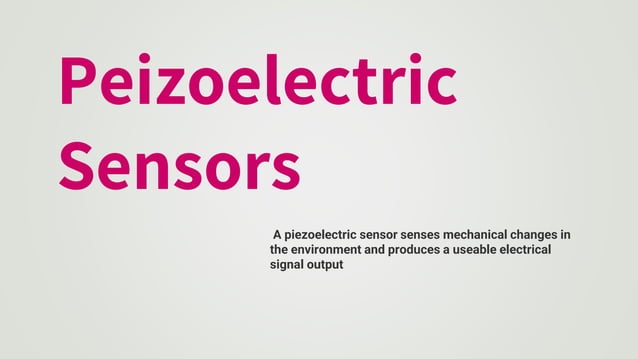 Sensors and actuators ,details and priezoelectric properties are ...