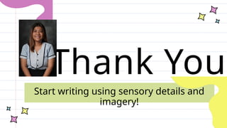 Creative Writing-Fiction/ Types of ImagerySensory-Details/Imagery.pptx