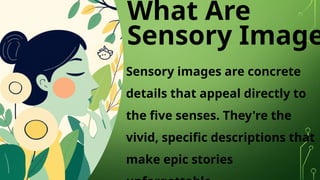 Sensory Images for Grade 7 Students MATATAG | PPTX